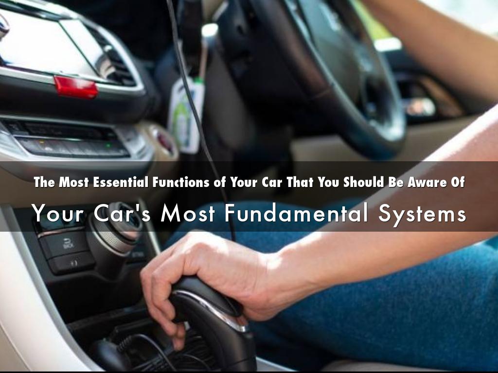 The Most Essential Functions Of Your Car That You the-most-essential-functions-of-your-car-that-you